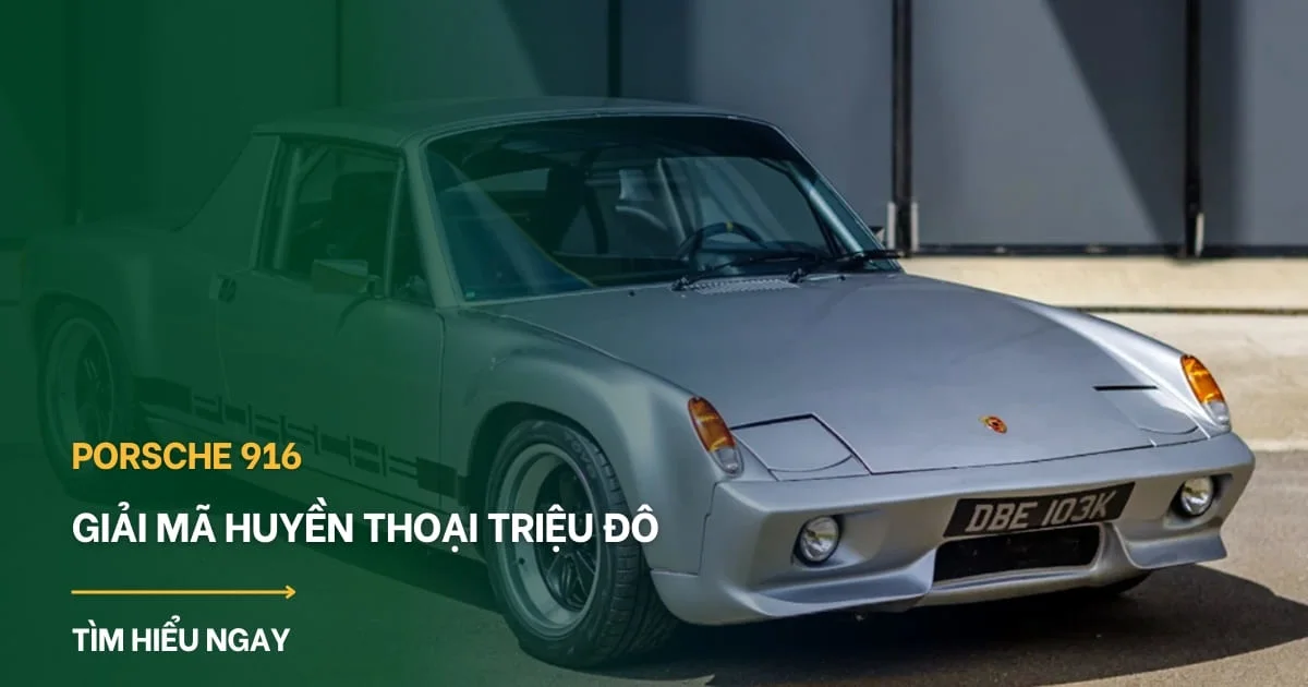 Porsche 916: Giải mã huyền thoại triệu đô và giấc mơ sở hữu tại Việt ...
